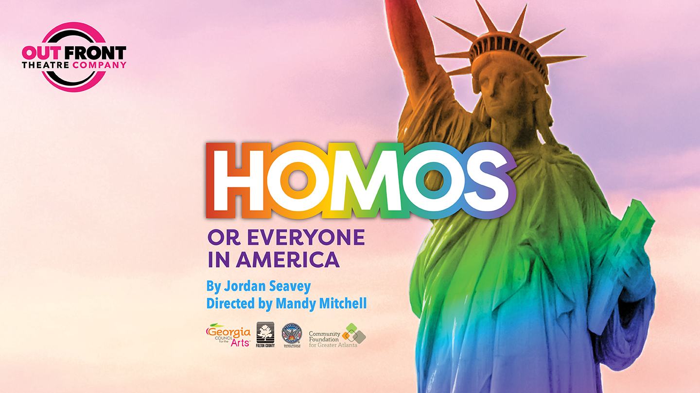 Homos, Or Everyone in America | Out Front Theatre Company