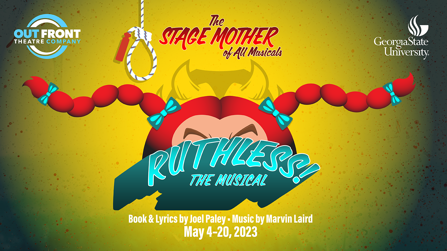 Ruthless! The Musical | Out Front Theatre Company